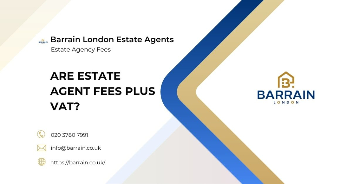 Are Estate Agent Fees Plus VAT?
